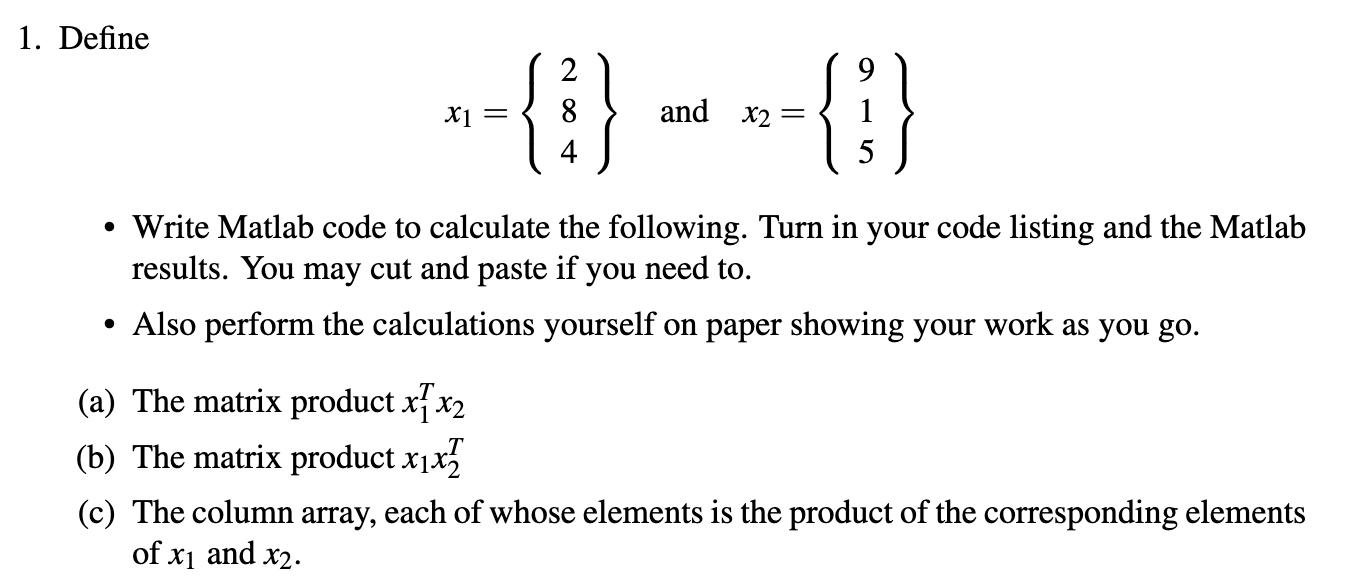 Solved Definex1={[2],[8],[4]}, ﻿and ,x2={[9],[1],[5]}Write | Chegg.com