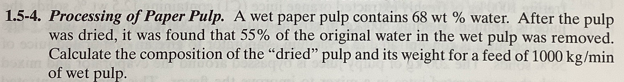Solved 1.5-4. Processing of Paper Pulp. A wet paper pulp | Chegg.com