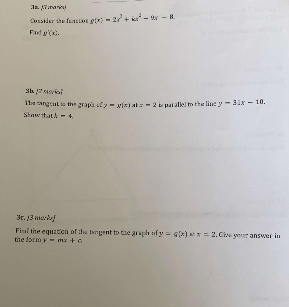 Solved 3a. [3 marks] Consider the function g(x) = 2x + kx? - | Chegg.com