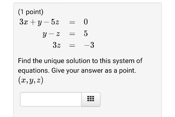 Solved (1 point) Find the unique solution to this system of | Chegg.com