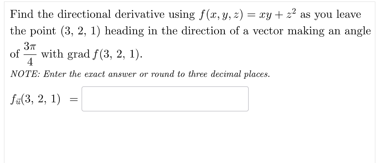 Solved Find The Directional Derivative Using F X Y Z Xy Z2