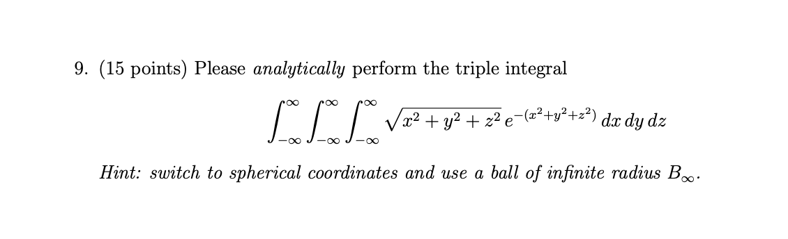 Solved Problem 9 (15 ﻿points) ﻿Please analytically perform | Chegg.com