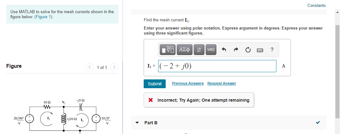Solved Constants Use MATLAB to solve for the mesh currents | Chegg.com