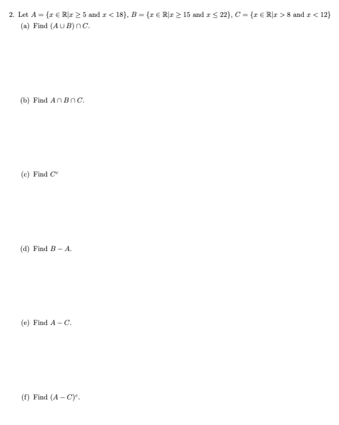Solved 2. Let A={x∈R∣x≥5 and x