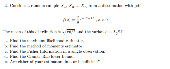 Solved 2. Consider a random sample X1,X2,…,Xn from a | Chegg.com
