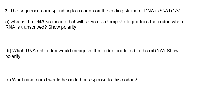 Solved 2 The Sequence Corresponding To A Codon On The 5768