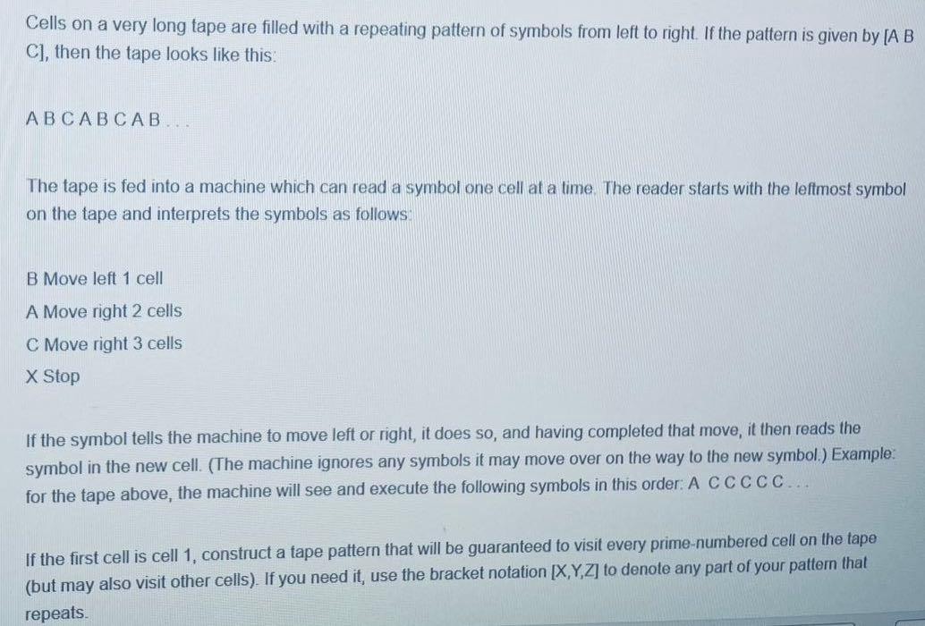 Solved Cells on a very long tape are filled with a repeating | Chegg.com