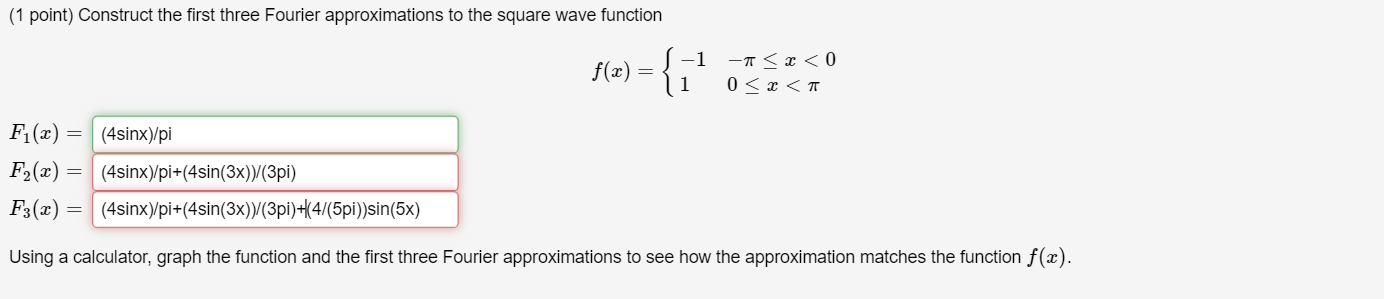 Solved (1 point) Construct the first three Fourier | Chegg.com