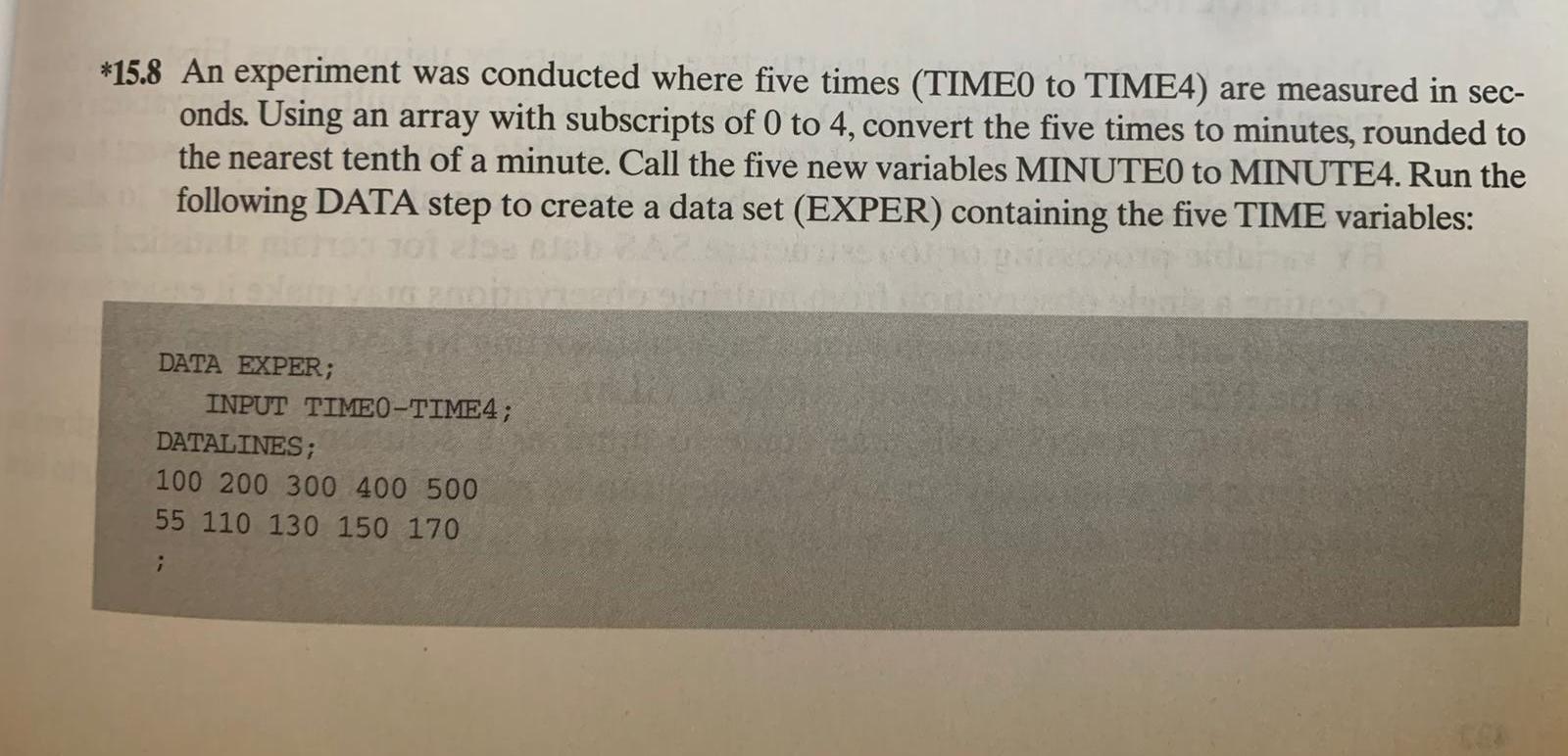 Solved *15.8 An experiment was conducted where five times | Chegg.com