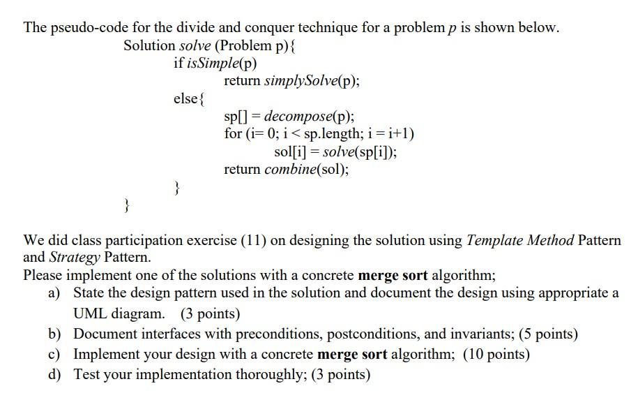 . 3. The divide and conquer technique is to solve a | Chegg.com