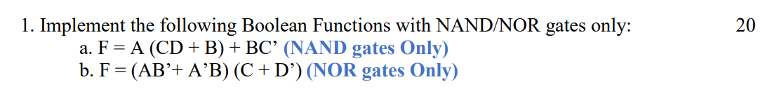 Solved 1. Implement the following Boolean Functions with | Chegg.com