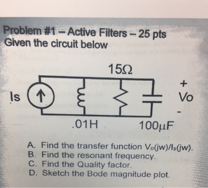 Solved Given the circuit below A. Find the transfer function | Chegg.com