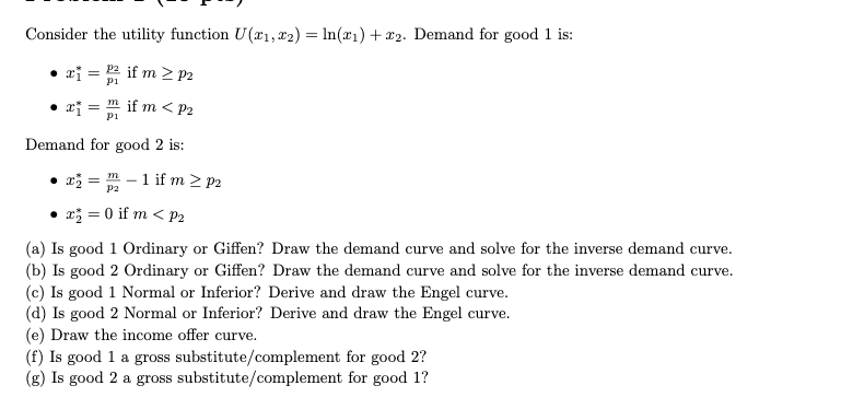 Solved Consider the utility function U(xi,r2) - In(xi) + | Chegg.com