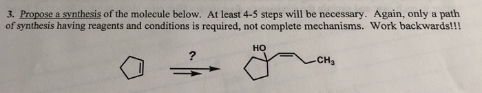 Solved 3. Propose a synthesis of the molecule below. At | Chegg.com