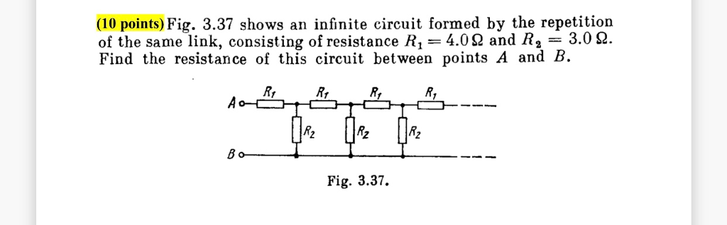 Solved (10 points) Fig. 3.37 shows an infinite circuit | Chegg.com