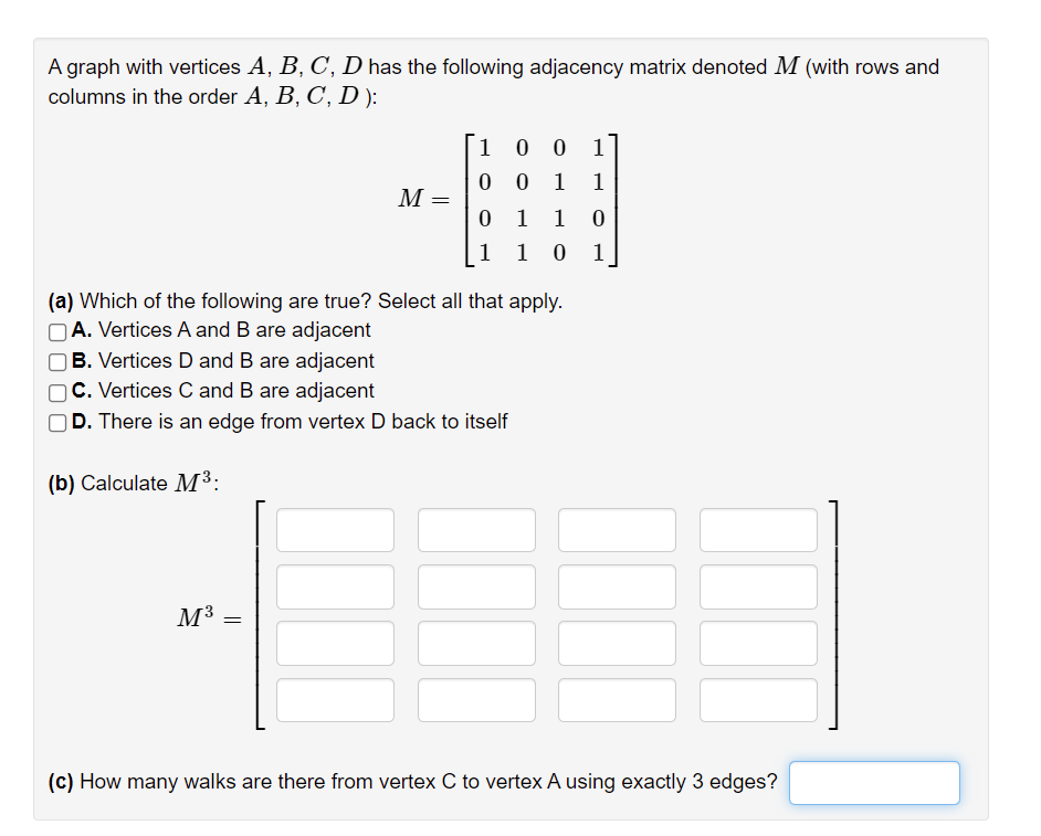 Solved A graph with vertices A,B,C,D has the following | Chegg.com