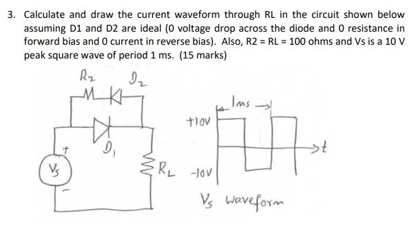 Solved 3. Calculate and draw the current waveform through RL | Chegg.com