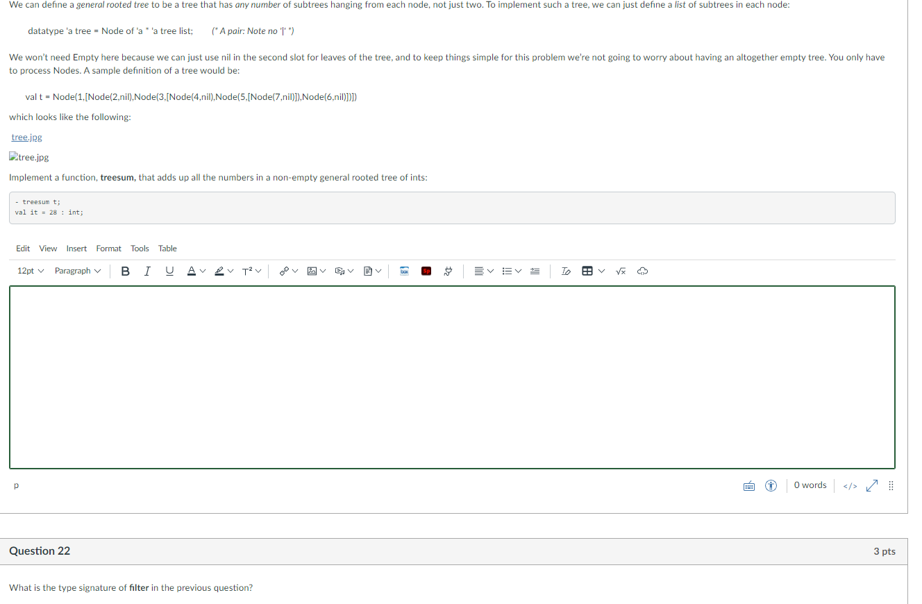 Solved datatype 'a tree = Node of 'a * 'a tree list; (∗ A | Chegg.com
