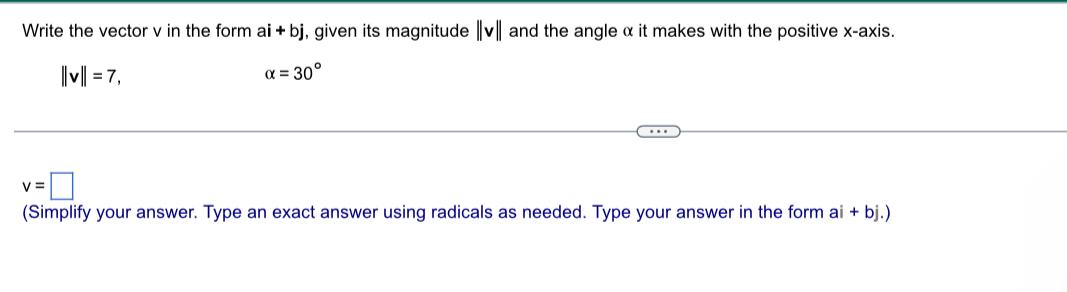 Solved Write the vector v in the form ai + bj, given its | Chegg.com