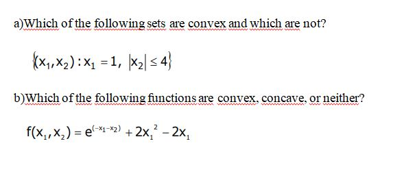 Solved a)Which of the following sets are convex and which | Chegg.com