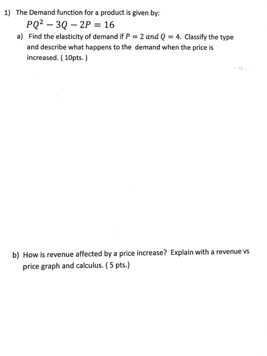 Solved 1) The Demand function for a product is given by: | Chegg.com