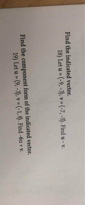 Solved Find the indicated vector. 18) Let u (-9,-3), | Chegg.com