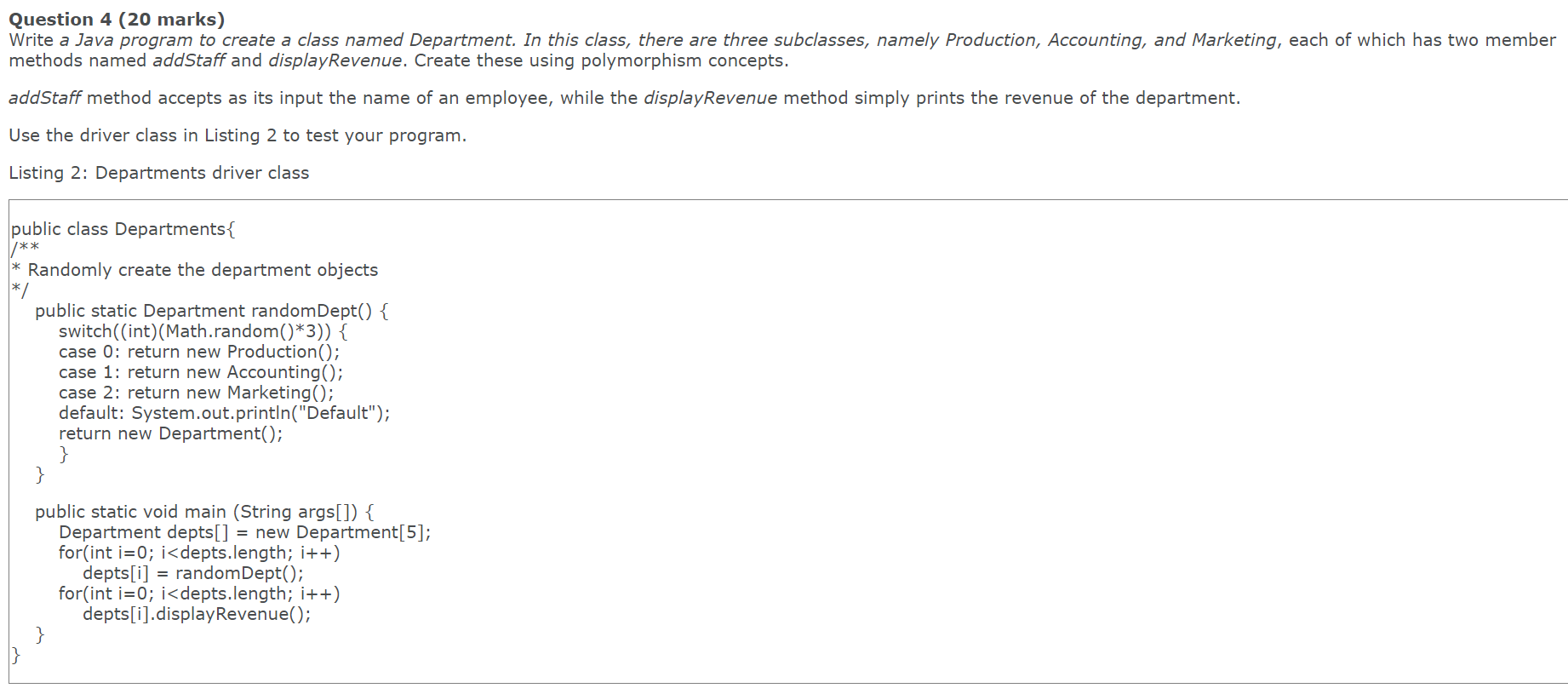 Solved Question 4 (20 marks) Write a Java program to create | Chegg.com