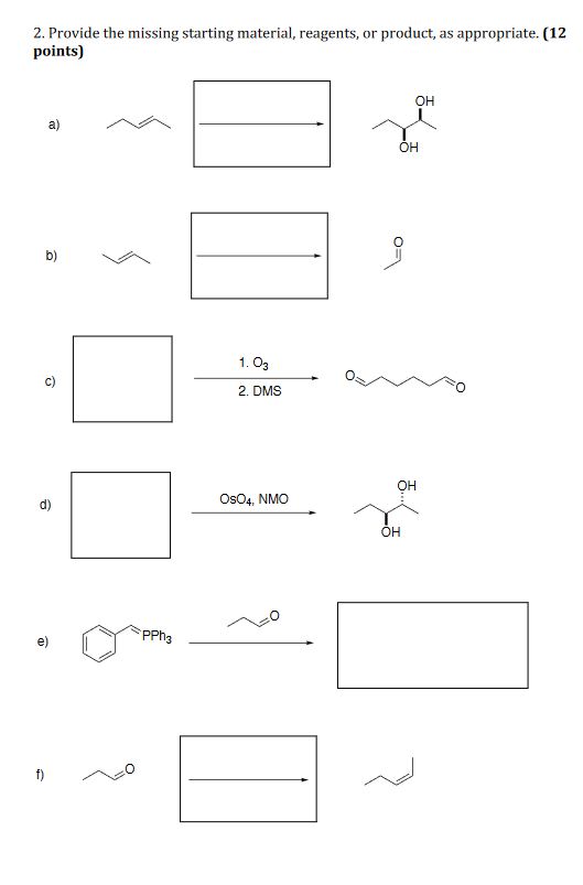 Solved 2. Provide the missing starting material, reagents, | Chegg.com