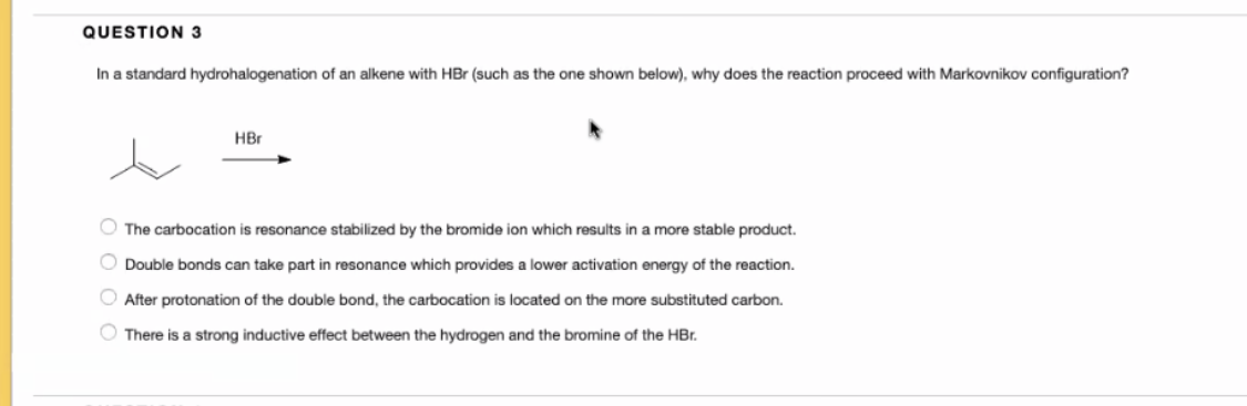 Solved QUESTION 3 In a standard hydrohalogenation of an | Chegg.com