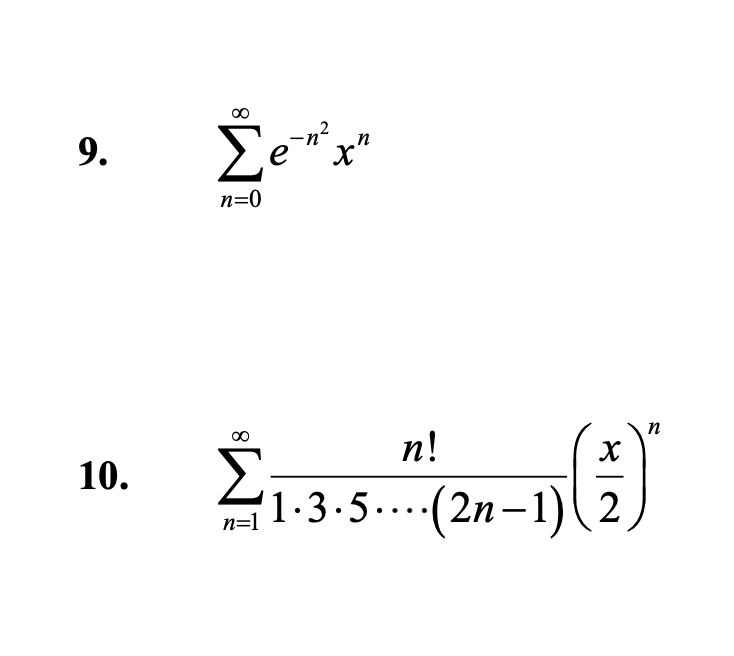Solved For each of the following power series, use the Ratio | Chegg.com