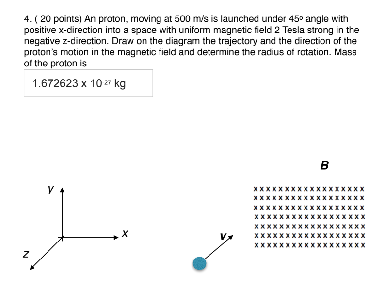 Solved 4. ( 20 points) An proton, moving at 500 m/s is | Chegg.com Solved 4. ( 20 points) An proton, moving at 500 m/s is | Chegg.com