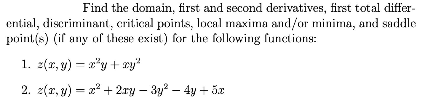 Solved Find the domain, first and second derivatives, first | Chegg.com