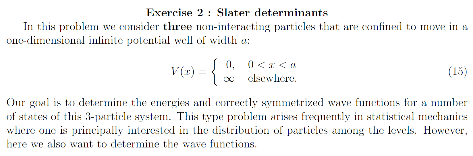 Solved Exercise 2 : Slater determinants In this problem we | Chegg.com