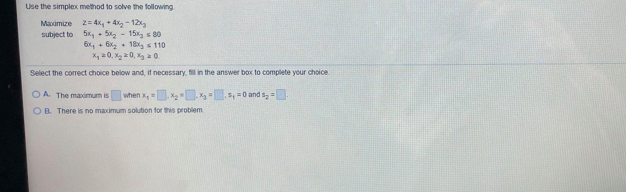 Solved Use the simplex method to solve the following. | Chegg.com