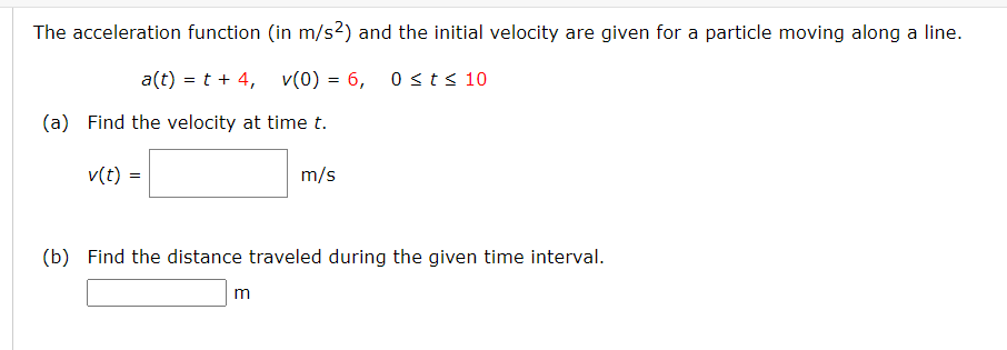 Solved The acceleration function (in ms2 ) ﻿and the initial | Chegg.com