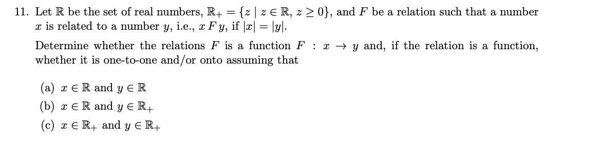 Solved 11. Let R be the set of real numbers, R+ = {z | Z€R, | Chegg.com