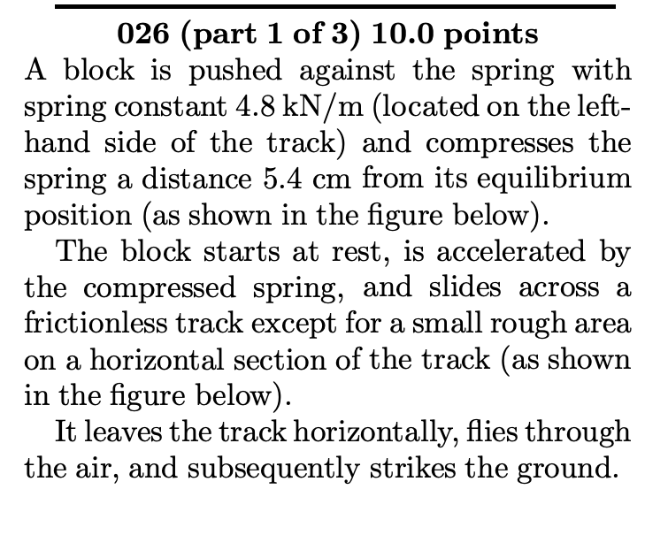 Solved 026 (part 1 of 3 ) 10.0 points A block is pushed | Chegg.com