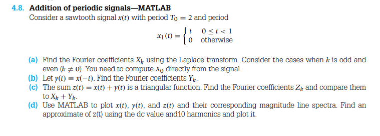 Solved 4.8. Addition of periodic signals—MATLAB Consider a | Chegg.com