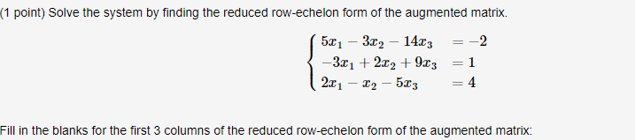 Solved Solve the system by finding the reduced row-echelon | Chegg.com