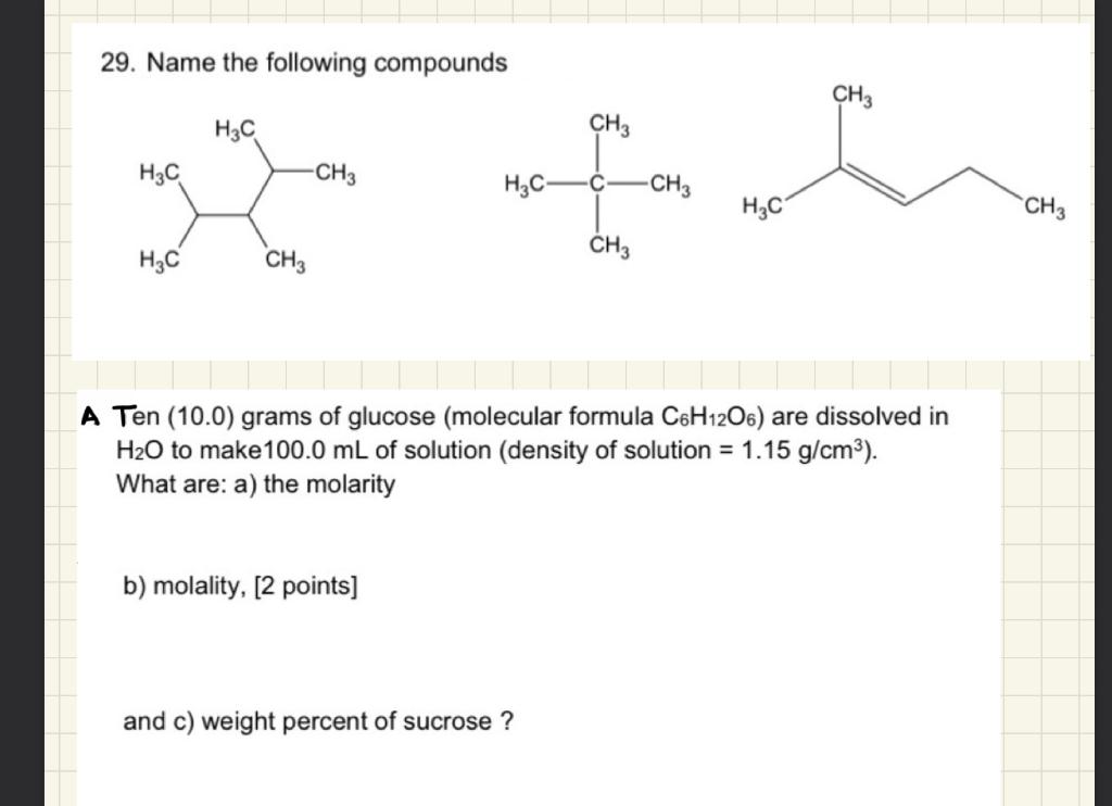 Solved 29. Name the following compounds CH3 H3C CH3 H2C CH3 | Chegg.com