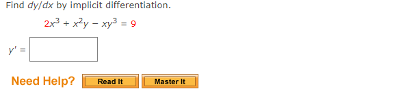 Solved Find dy/dx by implicit differentiation. 2x3+x2y−xy3=9 | Chegg.com