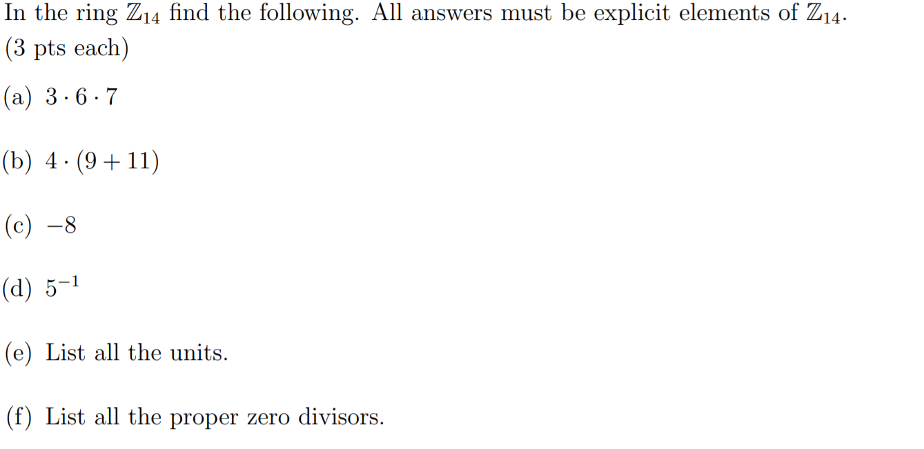 Solved In the ring Z14 find the following. All answers must | Chegg.com