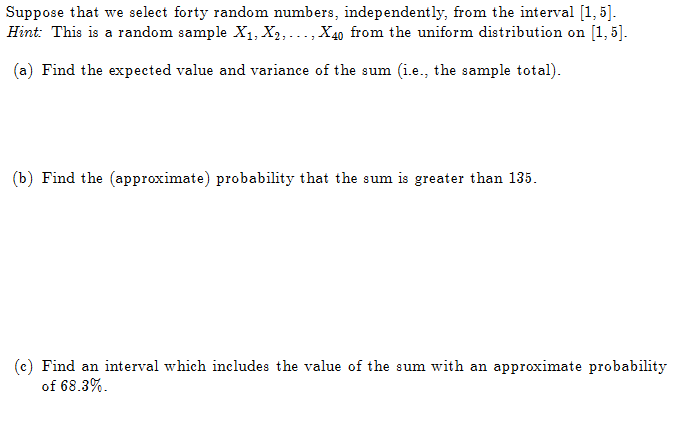 Solved Suppose that we select forty random numbers, | Chegg.com