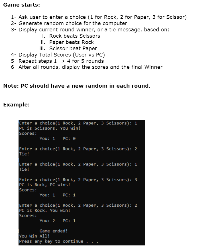 Solved Game starts: 1- Ask user to enter a choice (1 for | Chegg.com