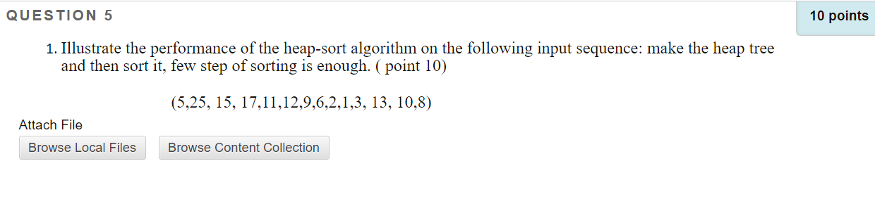 Solved QUESTION 5 10 points 1. Illustrate the performance of | Chegg.com