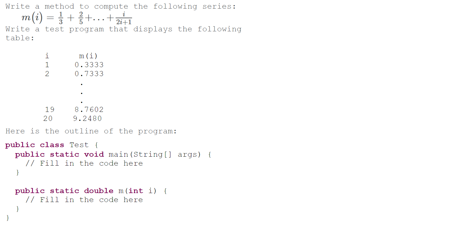 Solved Write a method to compute the following series: т | Chegg.com