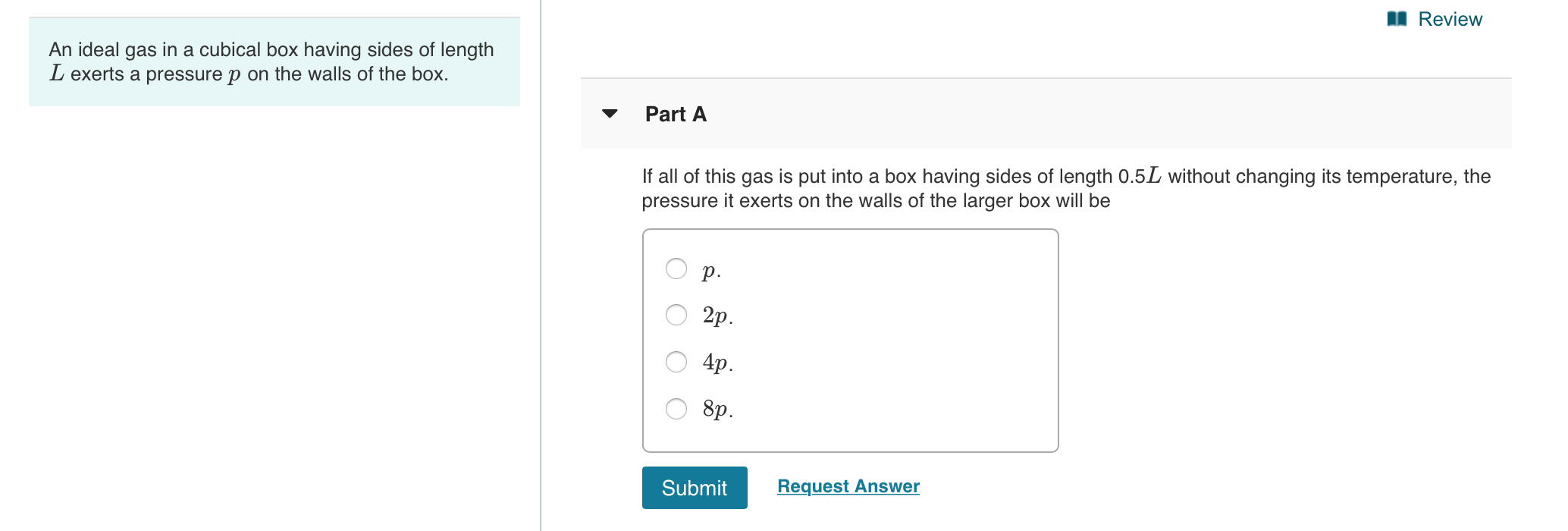 Solved A Review An ideal gas in a cubical box having sides | Chegg.com