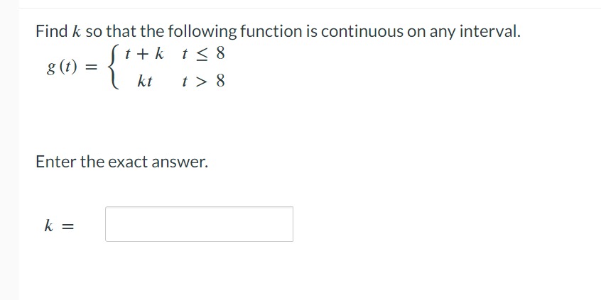 Solved Find K ﻿so That The Following Function Is Continuous