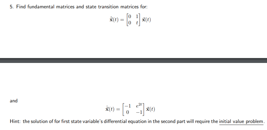 Solved 5. Find fundamental matrices and state transition | Chegg.com