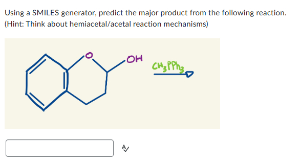 [Solved]: Using a SMILES generator, predict the major produc